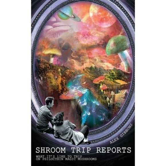 Alex Gibbons | Other | Shroom Trip Reports What Its Like To Trip On ...